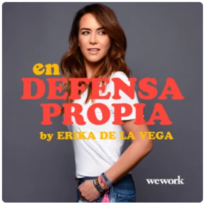 En Defensa Propia: the podcast for Latinas who want to reinvent ...